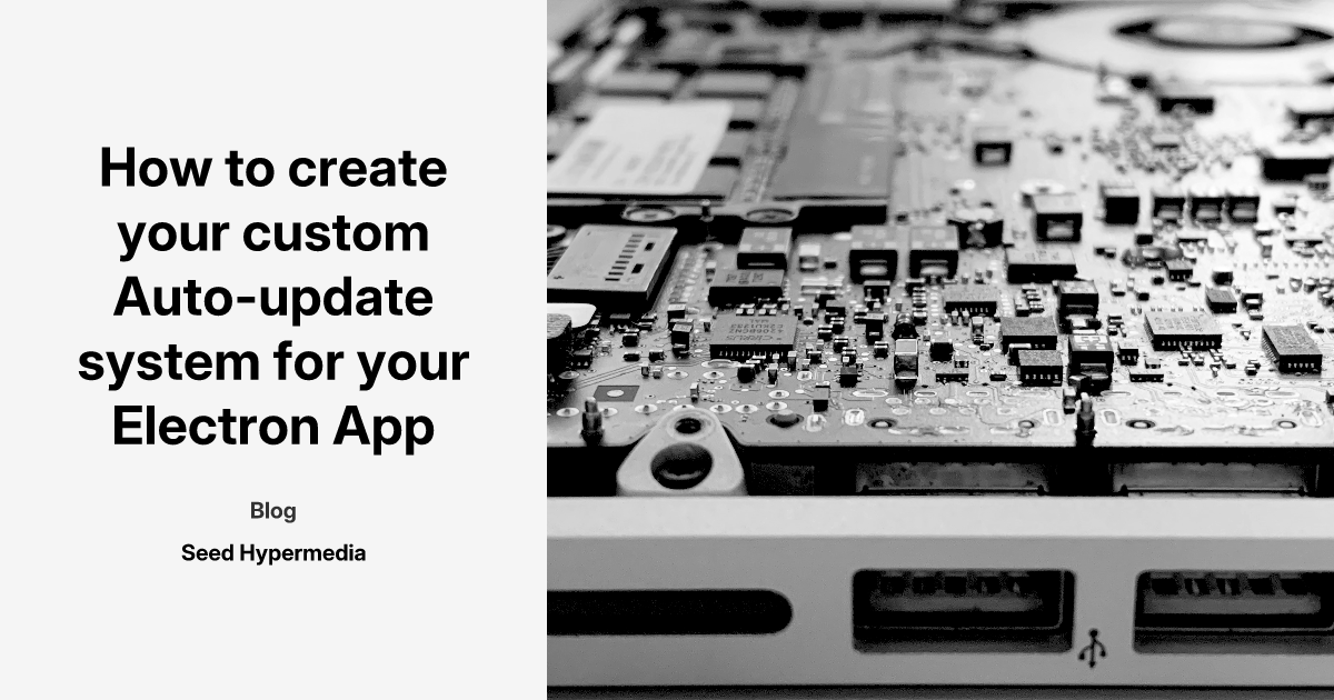 How to create your custom Auto-update system for your Electron App