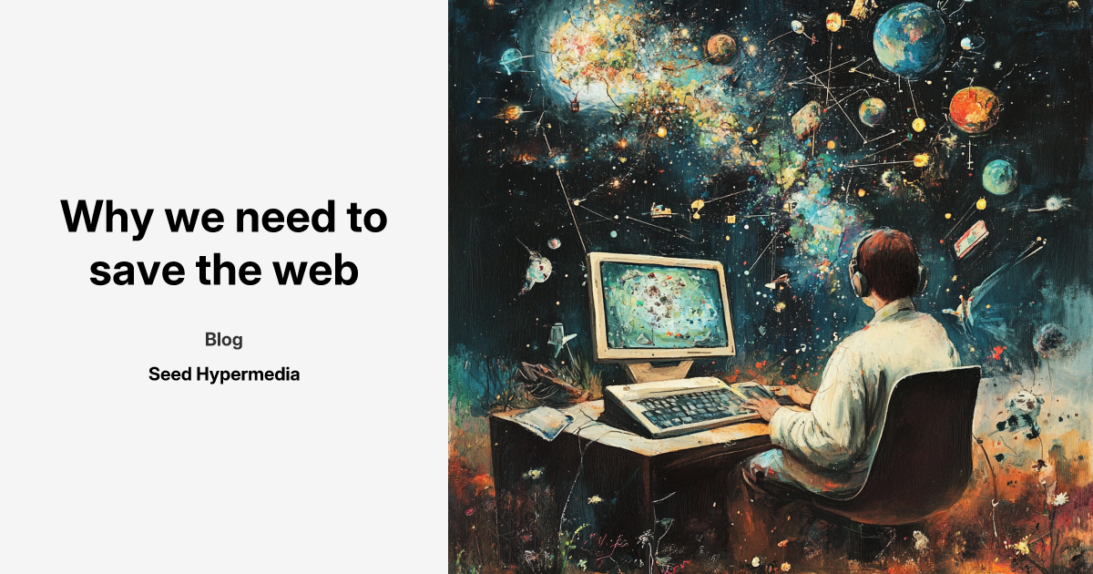Why we need to save the web